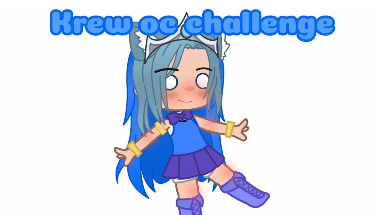 Krew oc challenge! - YouTube