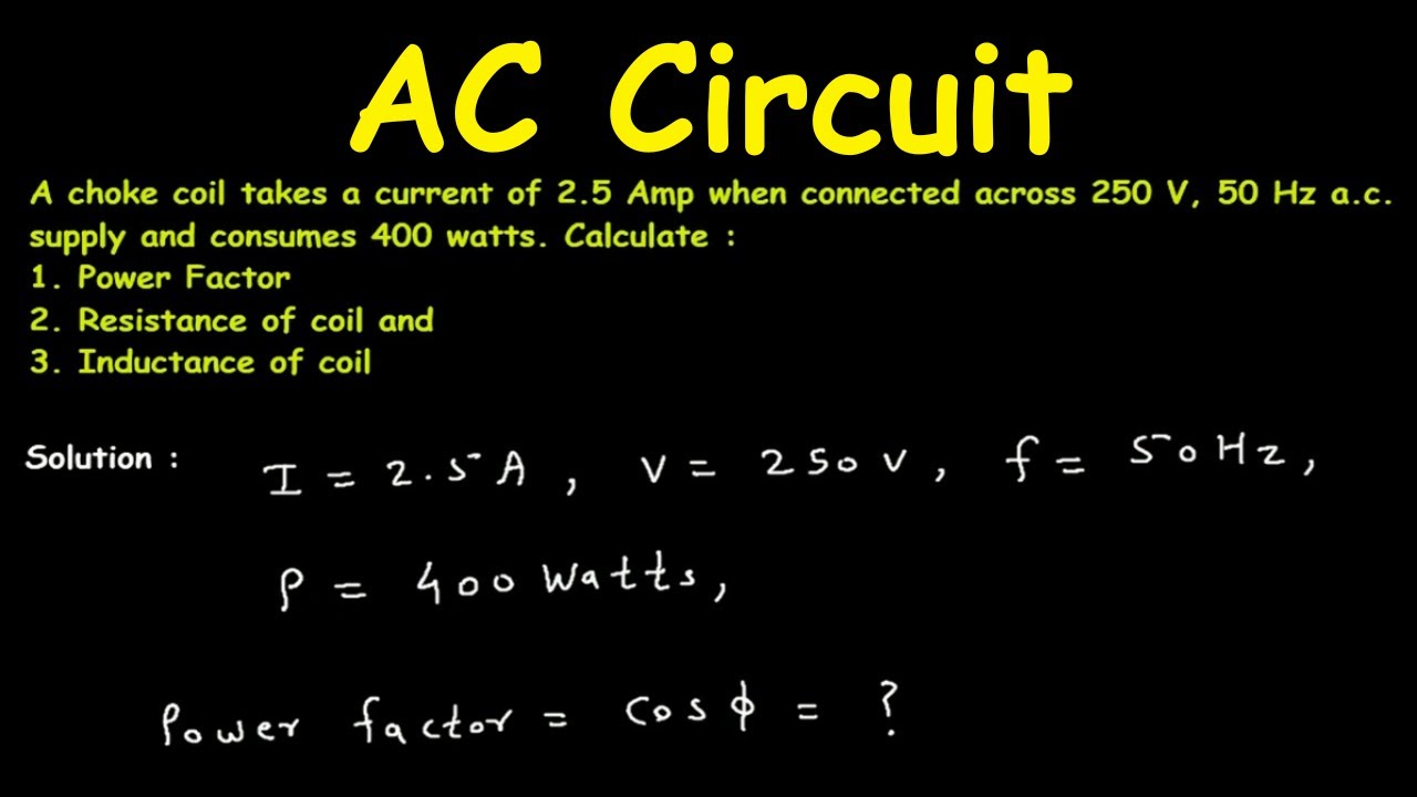 Single Phase Series AC Circuit Example - YouTube