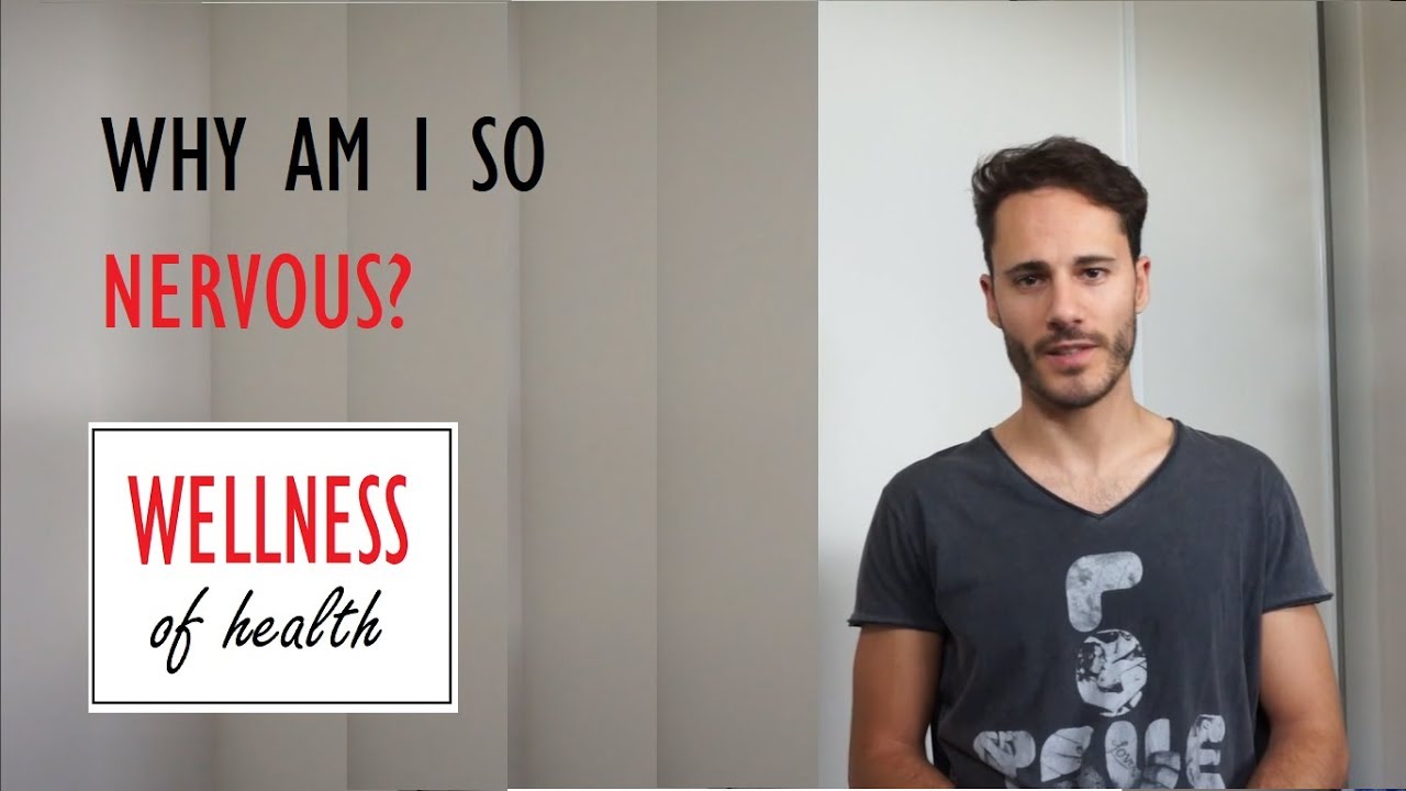 Why Am I so Nervous? - YouTube