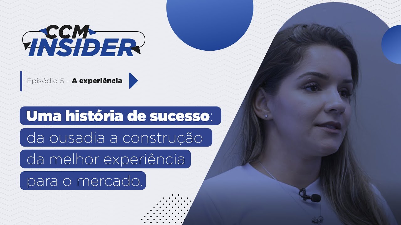Uma história de sucesso: da ousadia a construção da melhor experiência ...