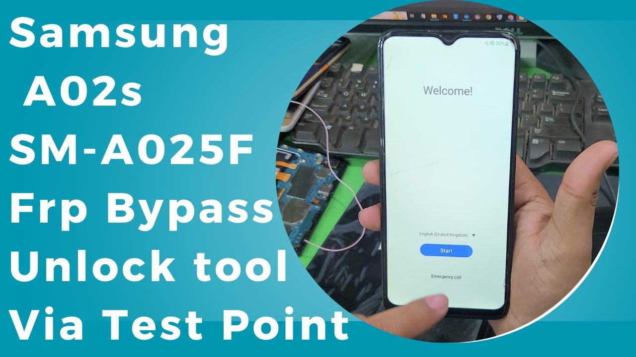 Samsung Galaxy A02s (SM-A025F) Frp Bypass Unlock tool Via Test Point ...