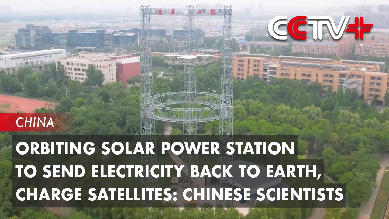 Orbiting Solar Power Station to Send Electricity Back to Earth, Charge ...