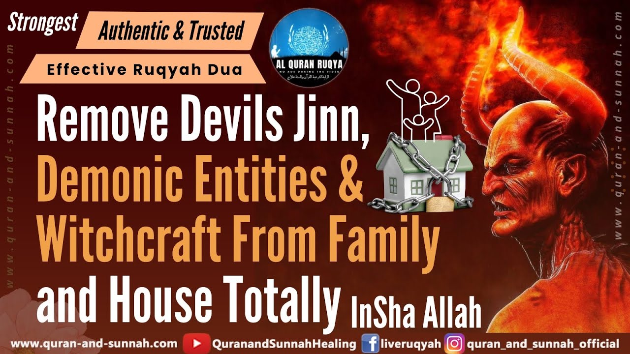 Ultimate Ruqyah to Remove Devils Jinn, Demonic Entities And Witchcraft ...
