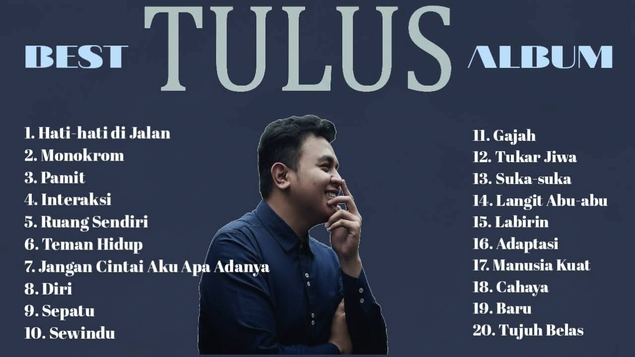 Tulus Full Lirik Full Album ~ Koleksi Lagu Terbaik Tulus ~ Spotify Top ...