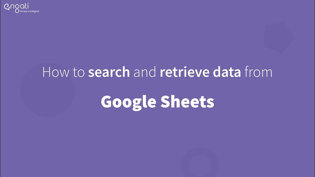 How To Search And Retrieve Data From Google Sheets Google Sheets how-to-search-and-retrieve-data-from-google-sheets-google-sheets