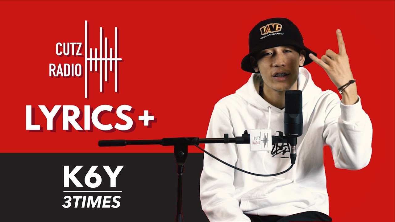 CUTZRADIO [LYRICS+] - K6Y : 3TIMES - YouTube