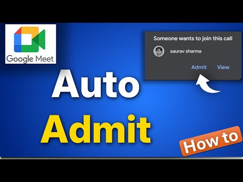 Auto Admit Anyone in Google Meet using Link