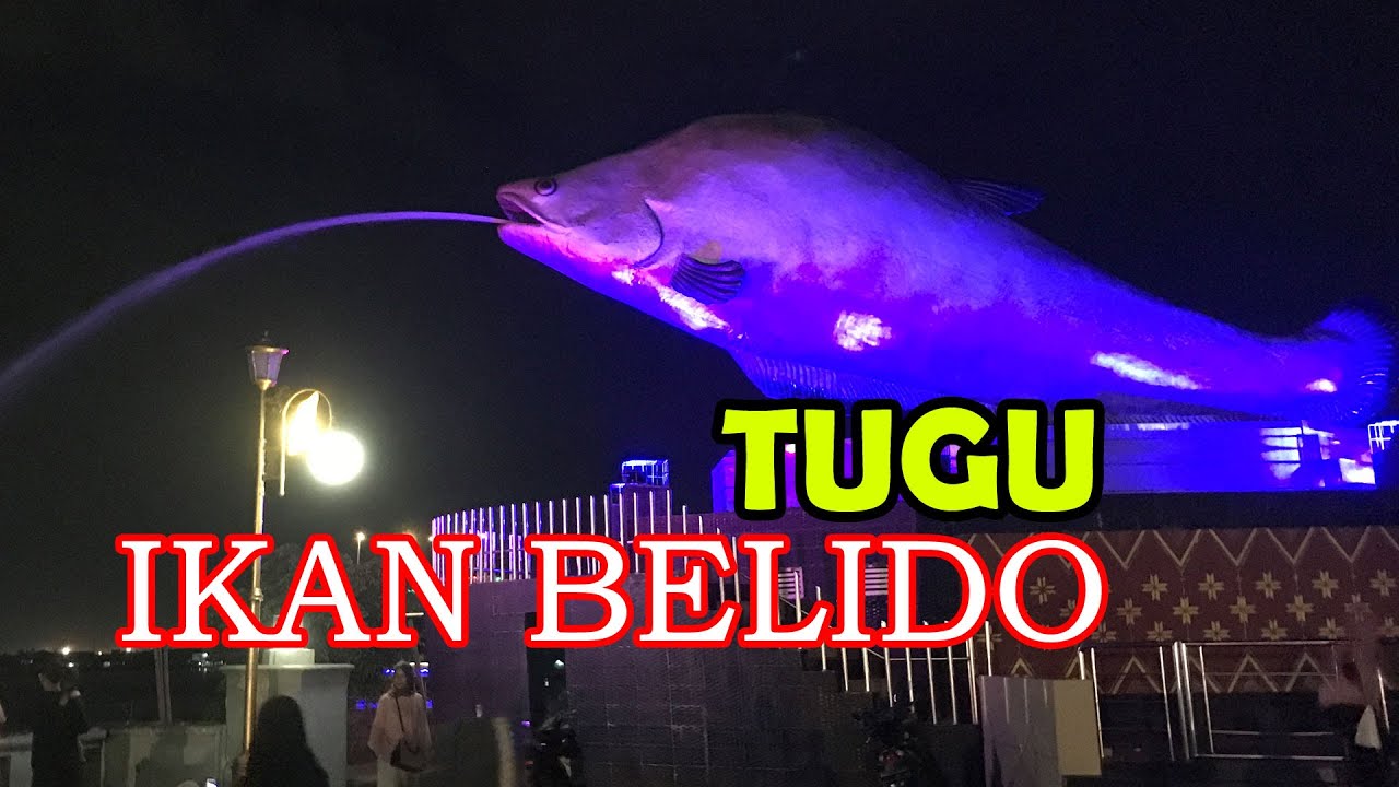 TUGU IKAN BELIDO PALEMBANG - YouTube