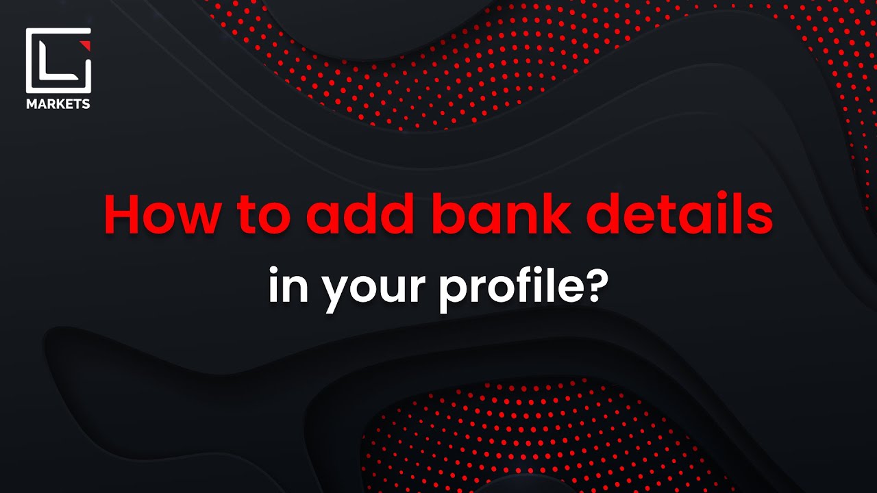 How To Add Bank Details In Your Profile? - YouTube