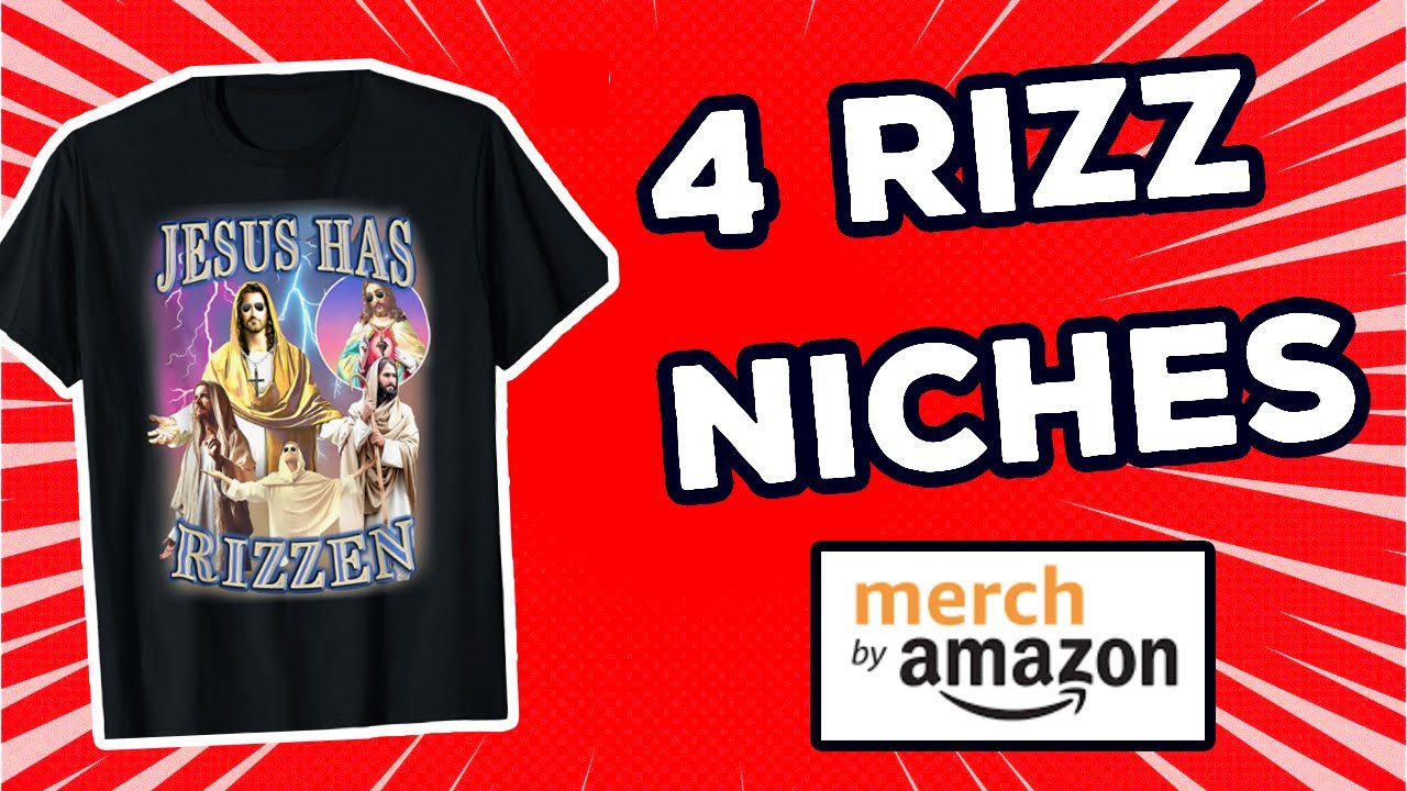 4 RIZZ Niches For Merch By Amazon - YouTube
