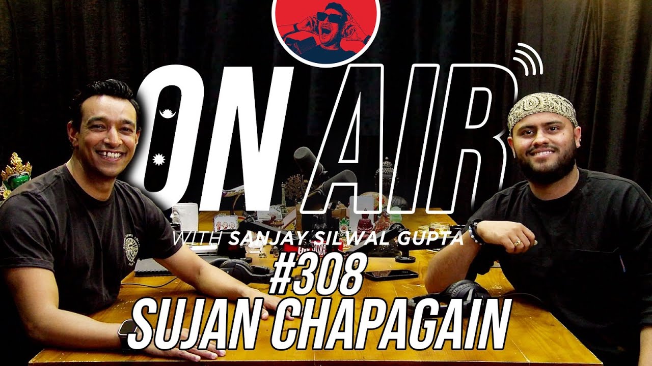 On Air With Sanjay #308 - Sujan Chapagain - YouTube