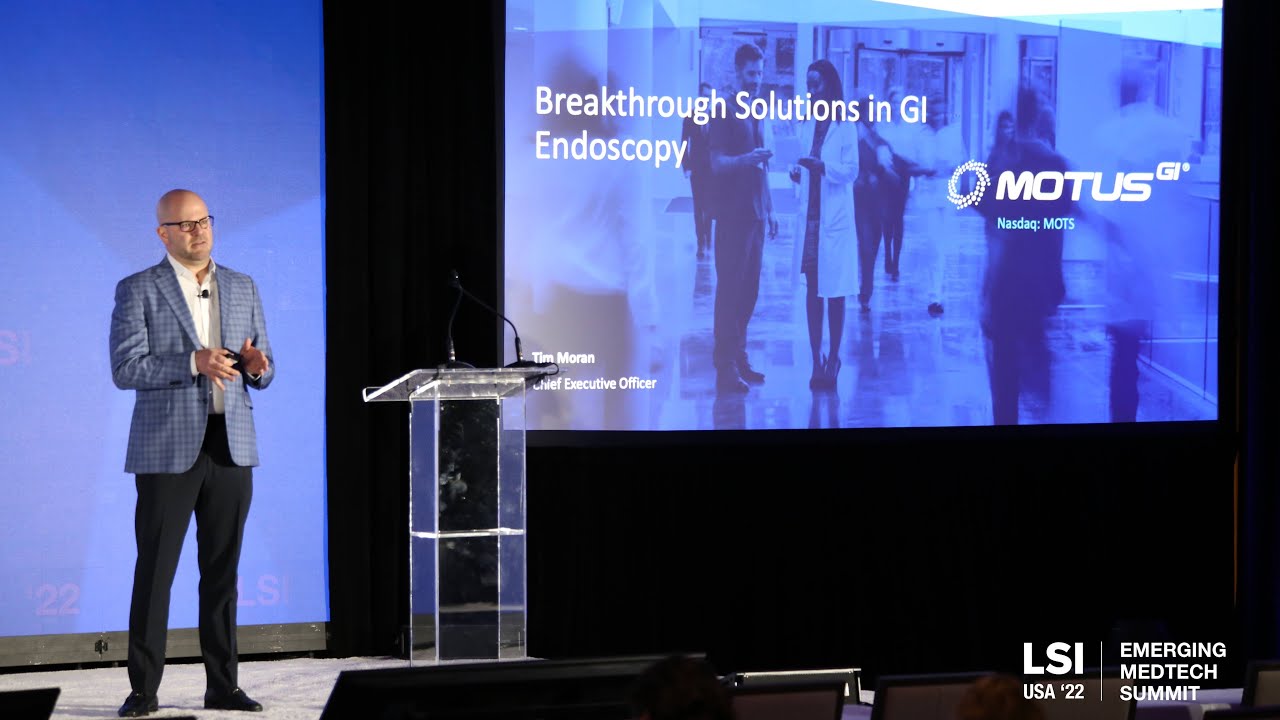 Tim Moran, CEO, Motus GI | LSI USA '22 Emerging Medtech Summit - YouTube