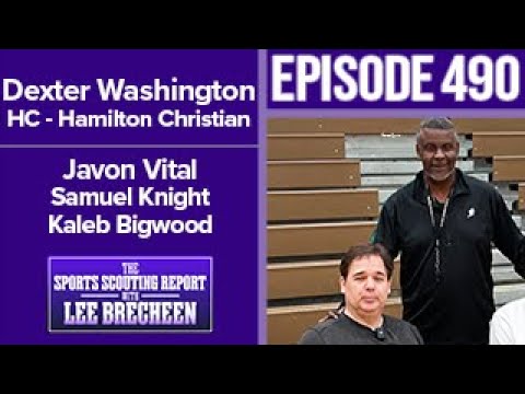 Episode 490 Dexter Washington HC Javon Vital QB Samuel Knight WR Kaleb ...
