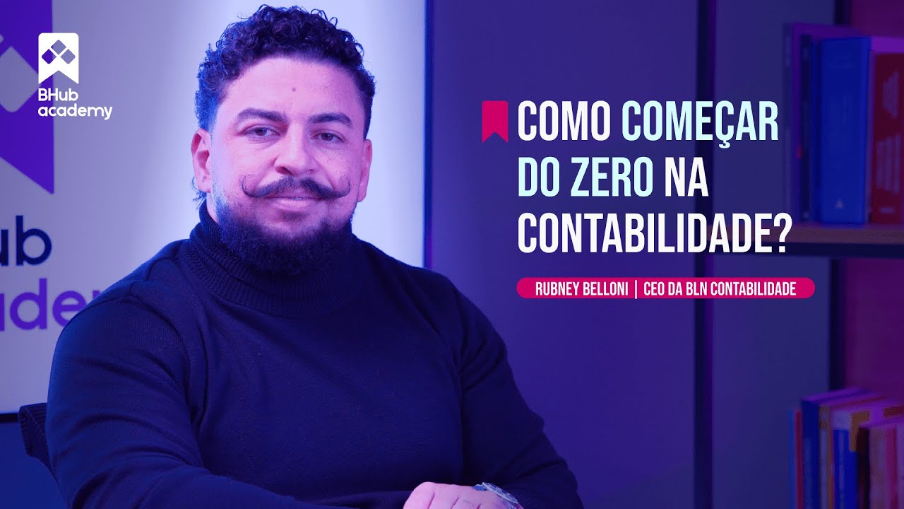 7 passos para empreender do zero na contabilidade - BHub Academy - YouTube