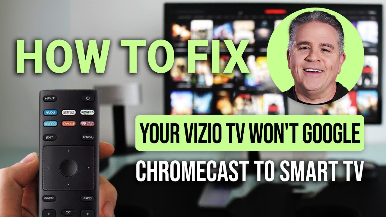 How To Fix Vizio TV Not Connecting To Google Chromecast: Simple Smart ...