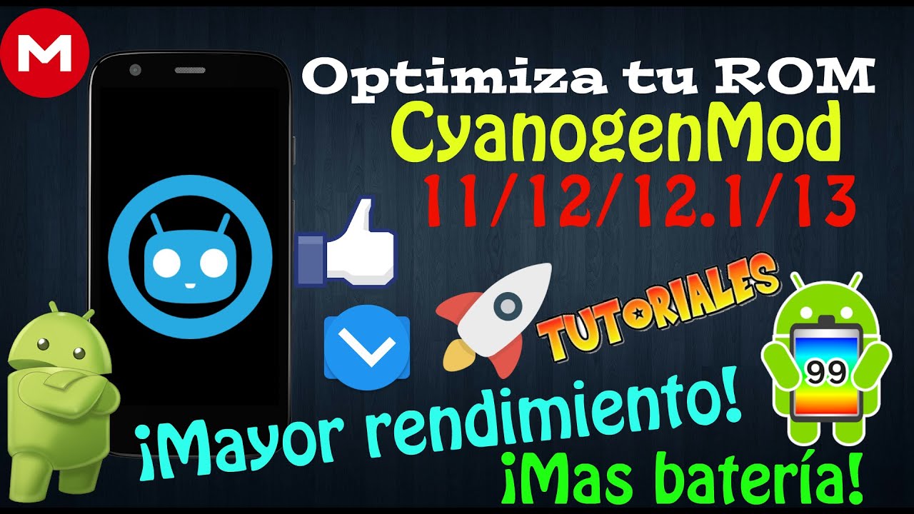 Optimizar ROM´s CyanogenMod//Root, mayor rendimiento y estabilidad en ...
