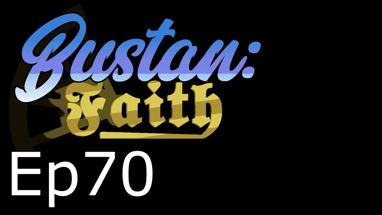 Bustan: Faith - Ep 70 - Finale Part 1: The Preacher [DND 5e] - YouTube