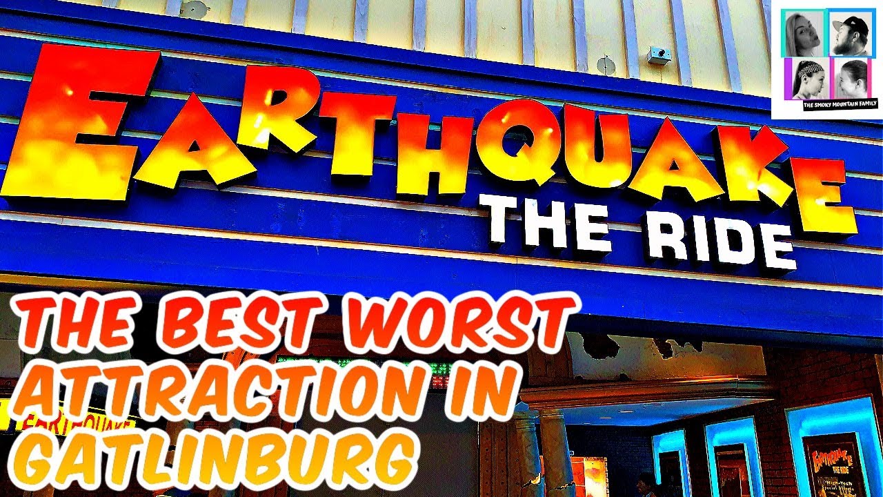 THE BEST WORST ATTRACTION IN GATLINBURG -EARTHQUAKE THE RIDE - YouTube