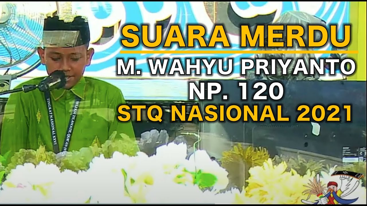 Muhammad Wahyu Prianto (Gorontalo) - Tilawah Anak Putra - STQ Nasional ...