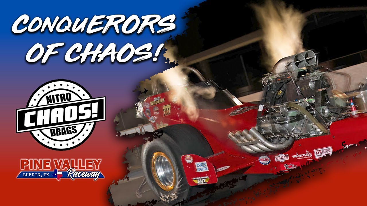 Conquerors Of Chaos - NITRO CHAOS at Pine Valley Raceway | Championship ...
