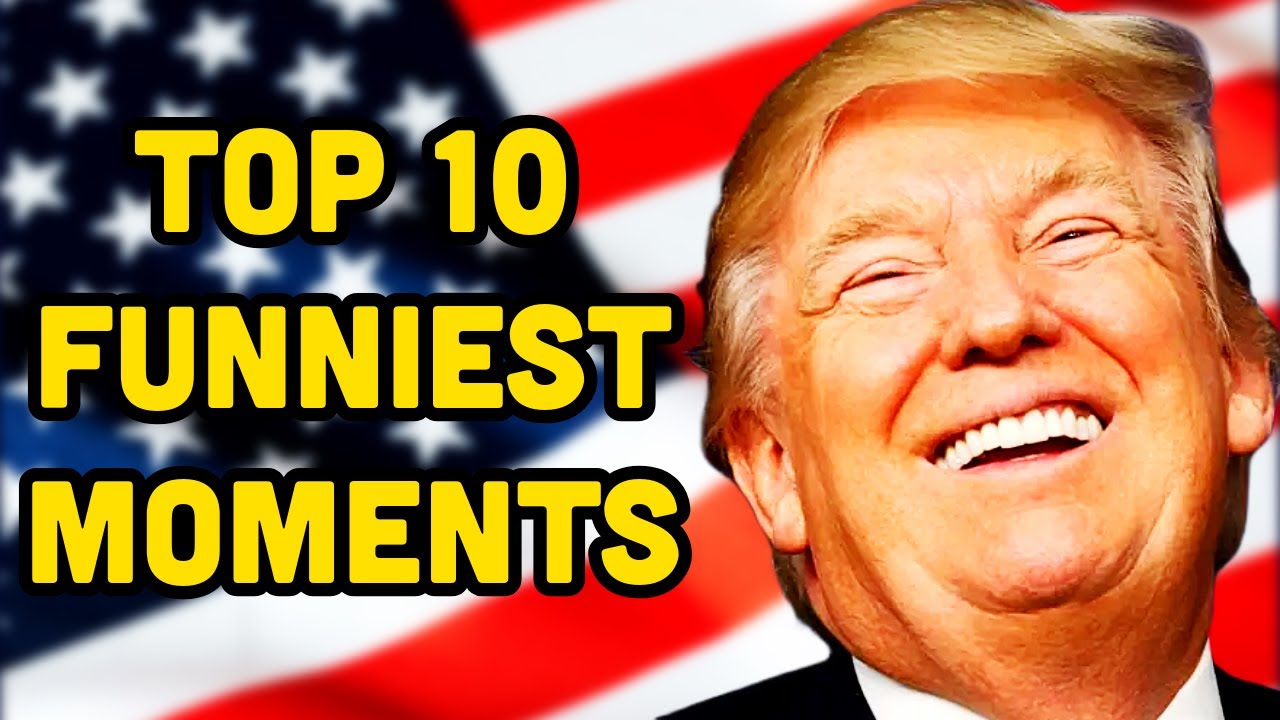 Top 10 FUNNIEST Donald Trump Moments Ever! - YouTube