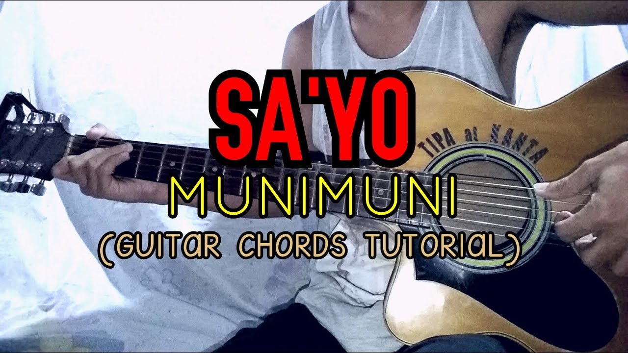 SA'YO - Munimuni (Guitar Chords Tutorial) - YouTube