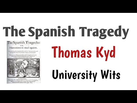Thomas Kyd - The Spanish Tragedy || University Wits || - YouTube
