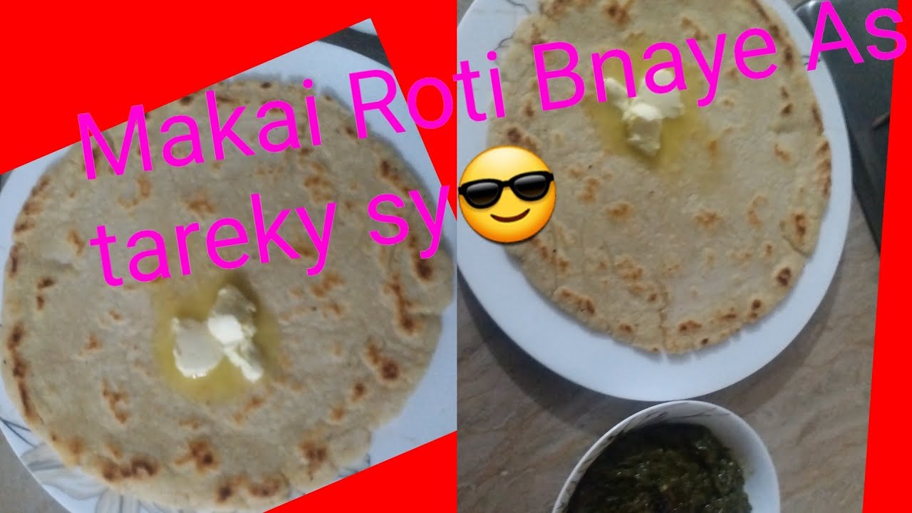 Roti|Makai Roti|How to make Makai Roti In a very easy Way - YouTube