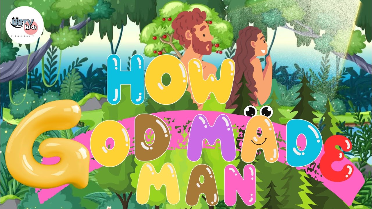 Learn How God Made Man | Adam & Eve created | The First People | Why ...