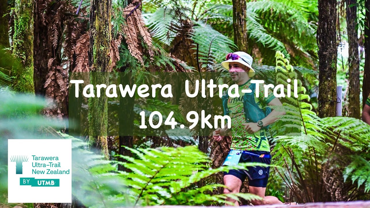 Tarawera Ultra-Trail by UTMB T102 (104.9km) 2024 - YouTube