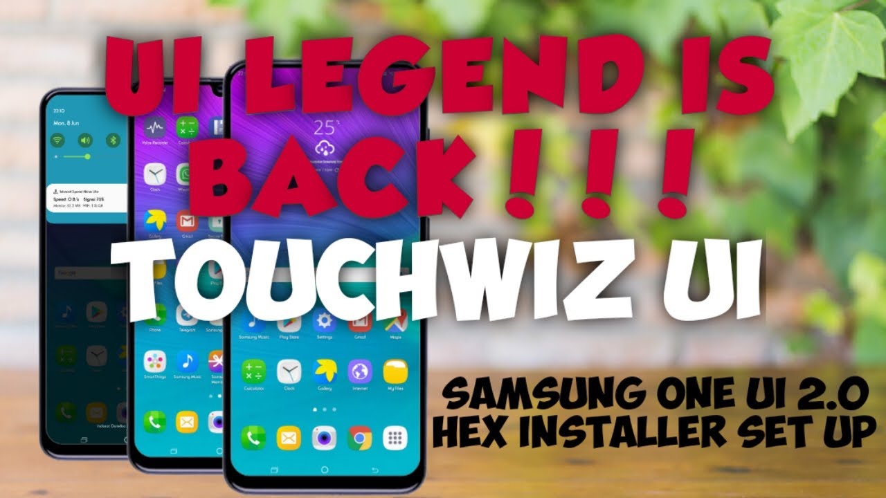 TOUCHWIZ UI HEX INSTALLER SET UP || SAMSUNG ONE UI 2.0 RASA TOUCHWIZ UI ...