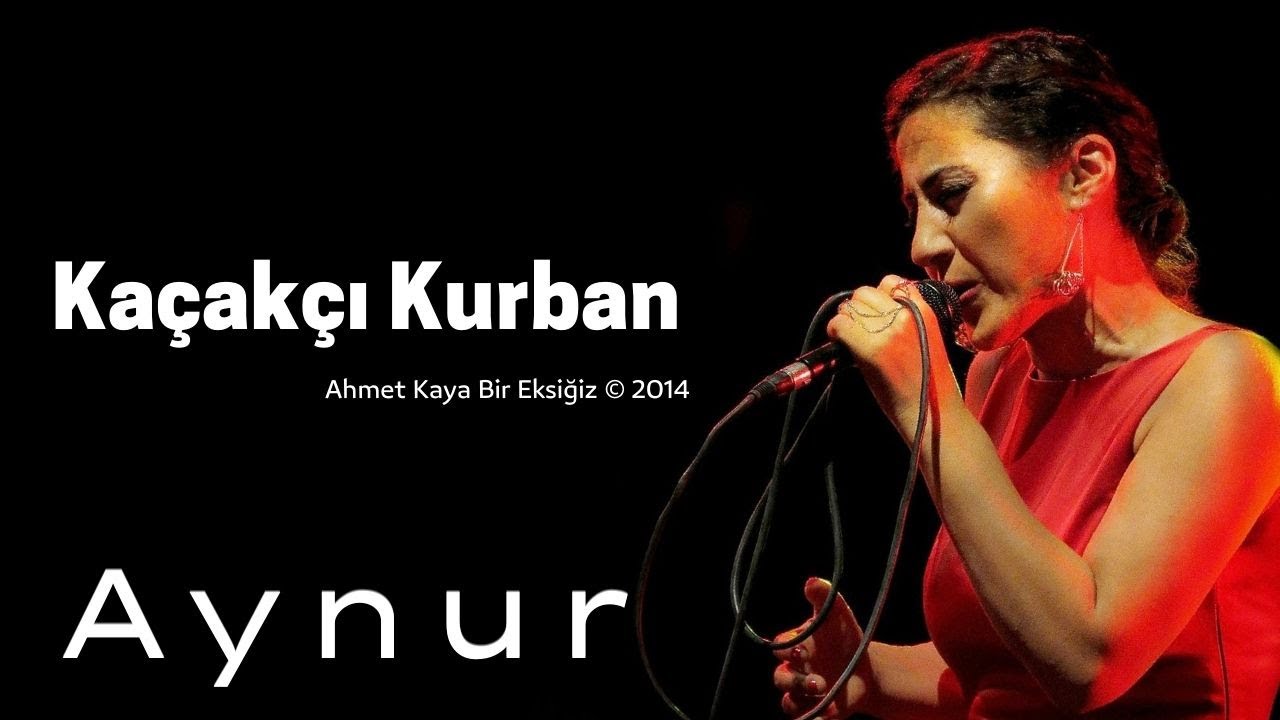 Aynur Doğan - Kaçakçı Kurban - YouTube