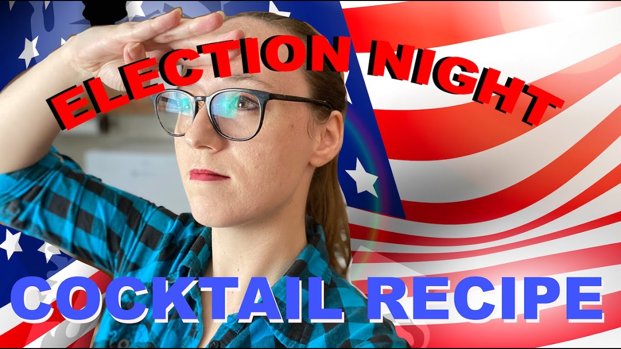 Special Election Night Cocktail Recipe 2020 - YouTube