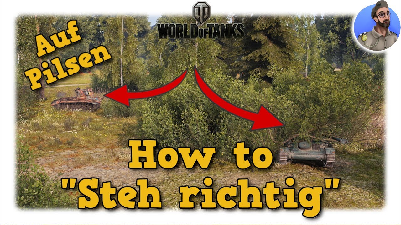 How To "Steh richtig" auf Pilsen - World of Tanks - YouTube
