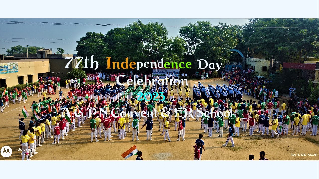 77th Independence Day Celebration 2023 || A.G.P.N Convent & ER School ...