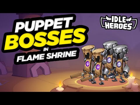 Idle Heroes - Puppet BOSSES in Flame Shrine Plus Star Expedition - YouTube