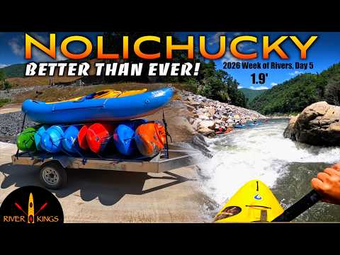 Nolichucky Gorge - Better Than EVER!