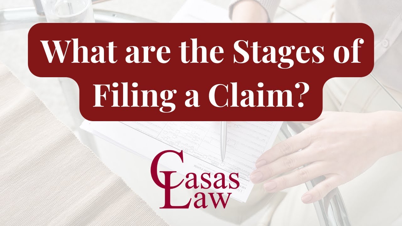 What are the Stages of Filing a Claim? | Casas Law, P.A. - YouTube