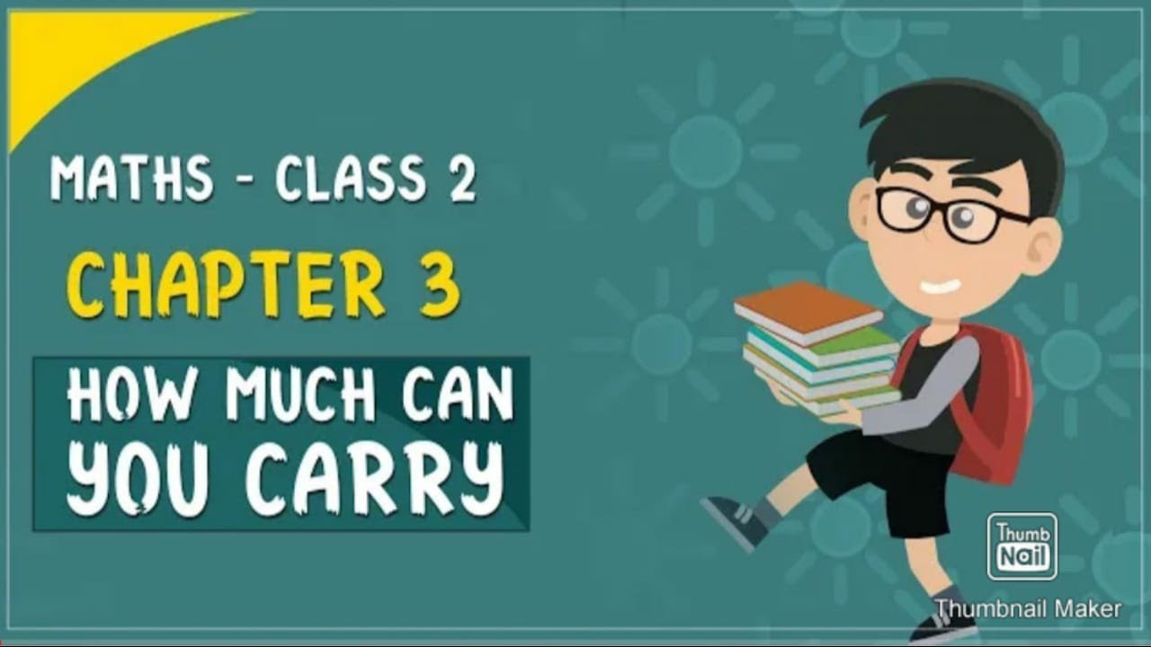 Math Class 2nd , Chapter-3 How Much can you carry - YouTube