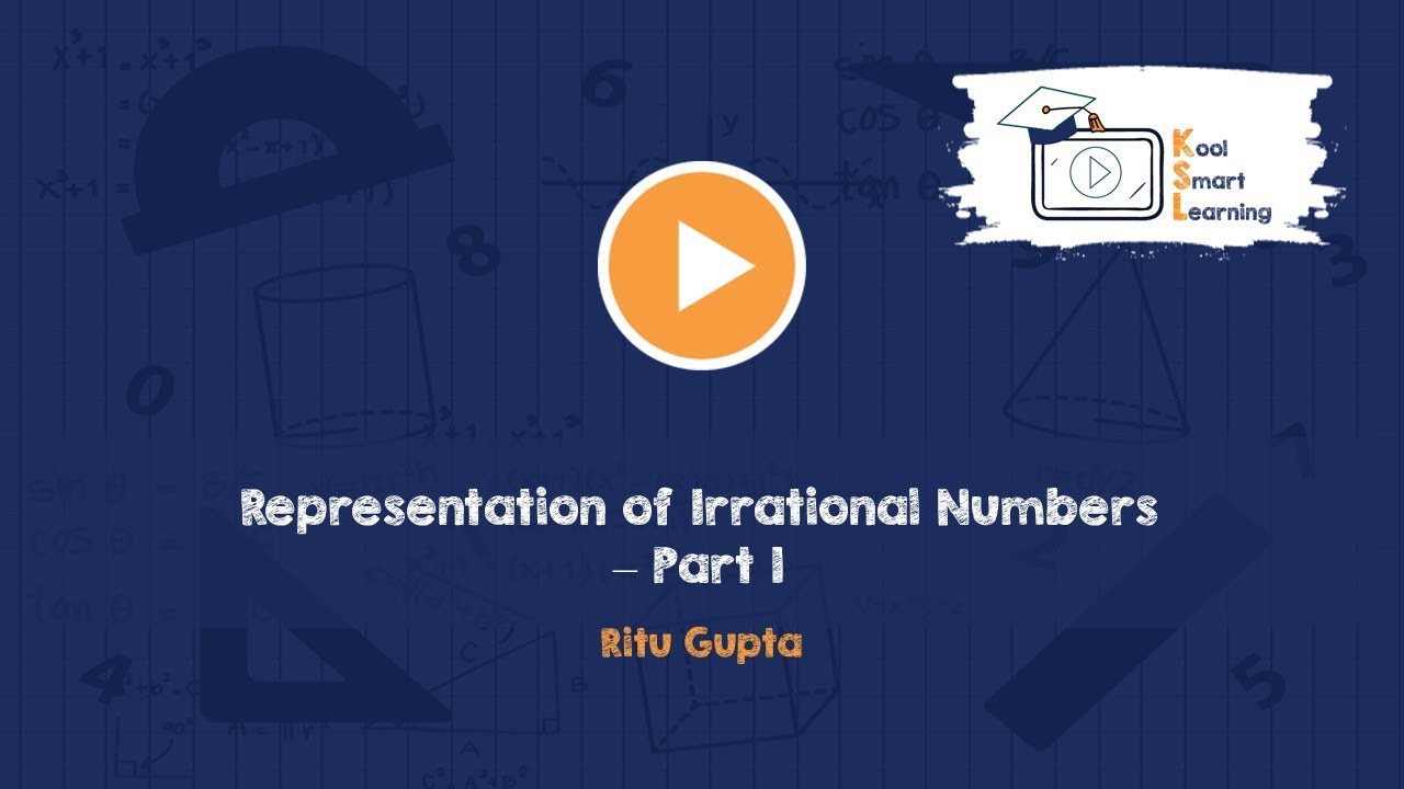 Representation Of Irrational Numbers 1 YouTube Representation Of Irrational Numbers 1 YouTube