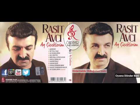 Oyana Dönder Beni | Raşit Avcı
