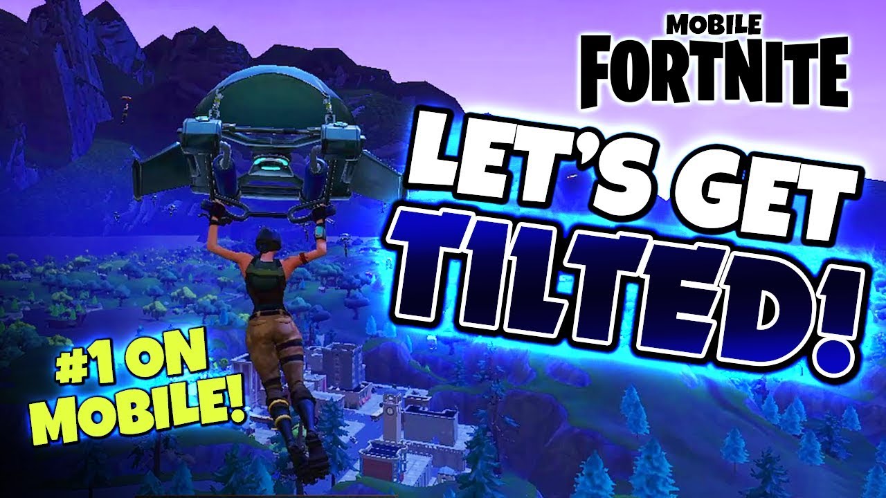 LET'S GET TILTED! FORTNITE ALREADY #1 ON MOBILE! - YouTube