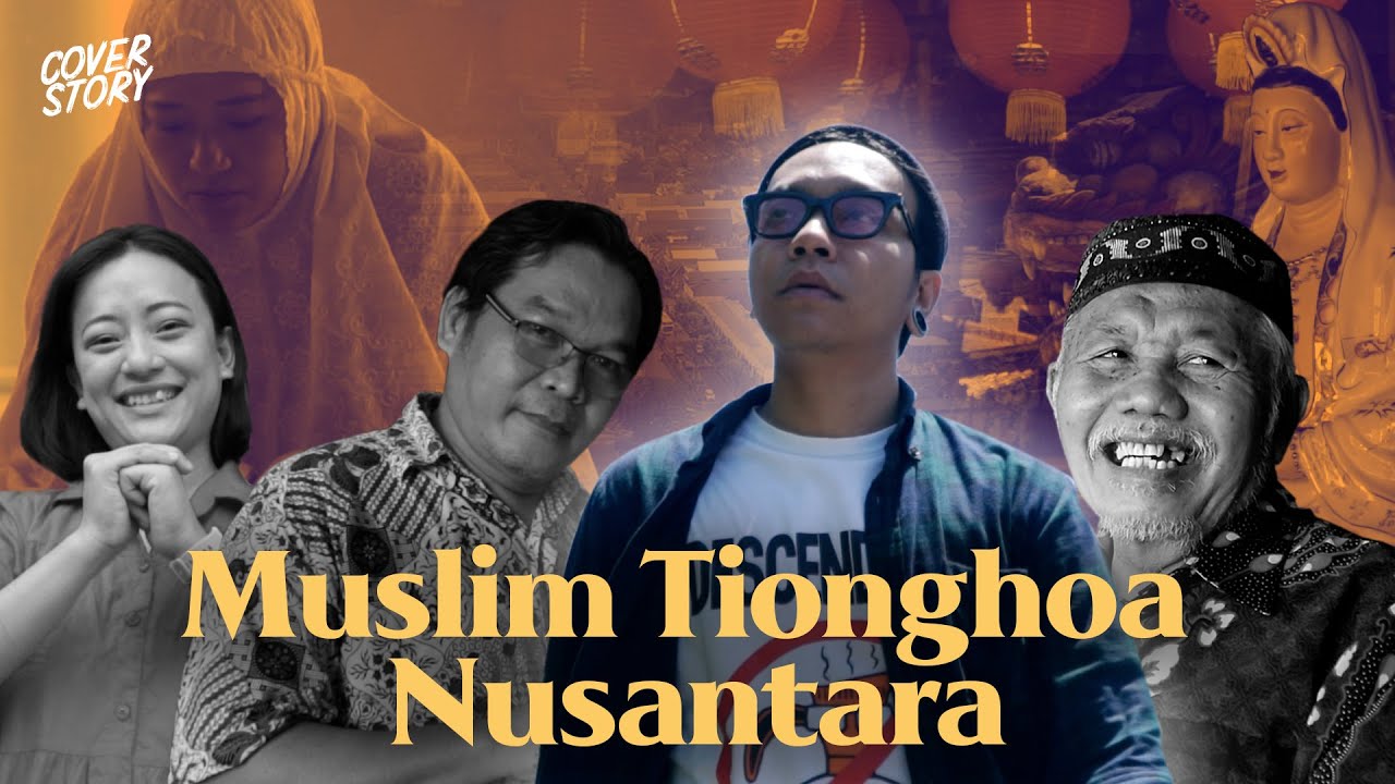 [COVER STORY] UNFOLD: MUSLIM TIONGHOA DI TANAH ZAMRUD KHATULISTIWA ...