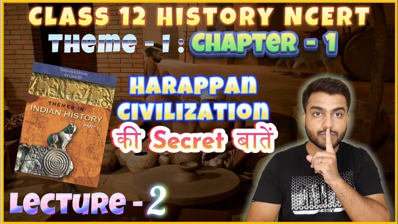 Class 12 History NCERT | Chapter - 1 | Bricks Beads and Bones ...