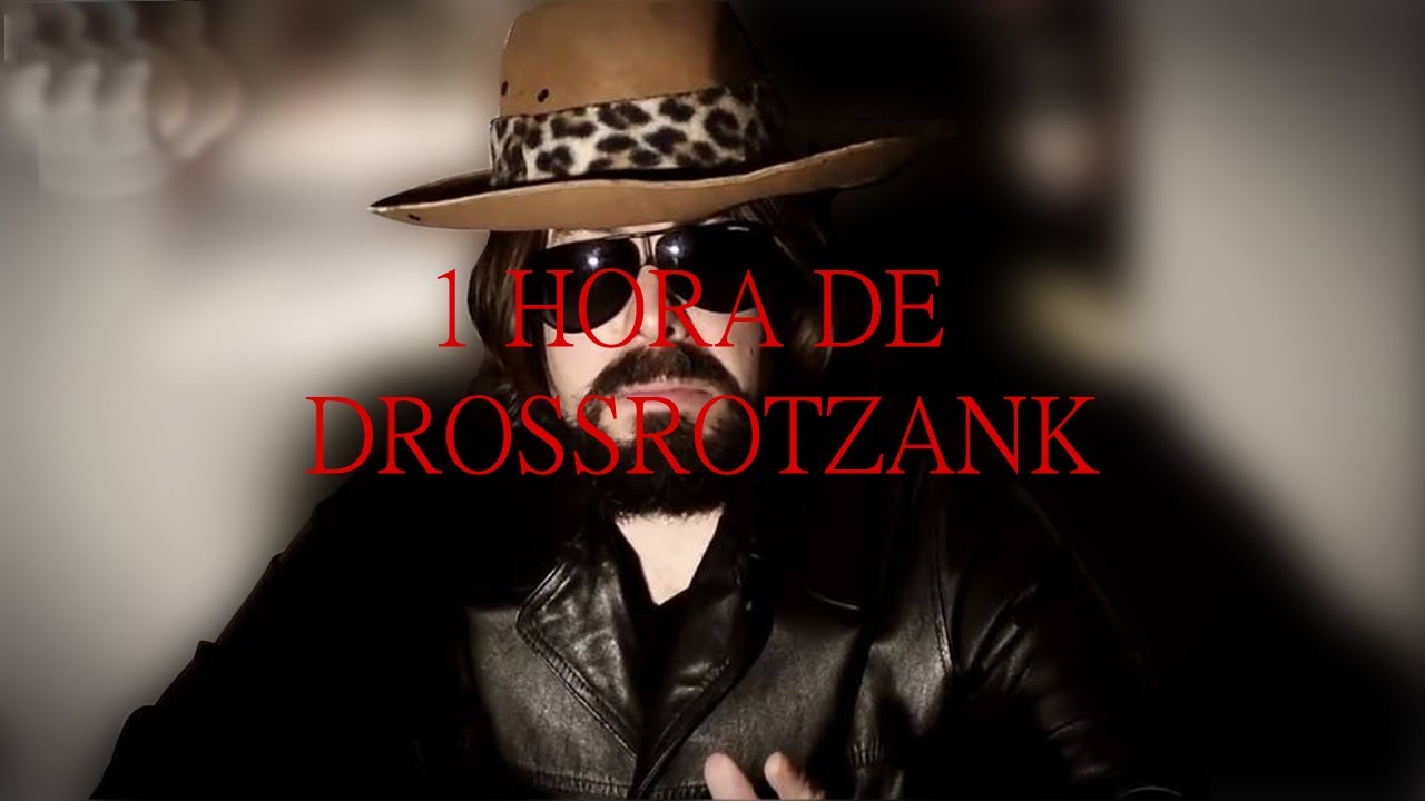 1 HORA DE DrossRotzank - YouTube