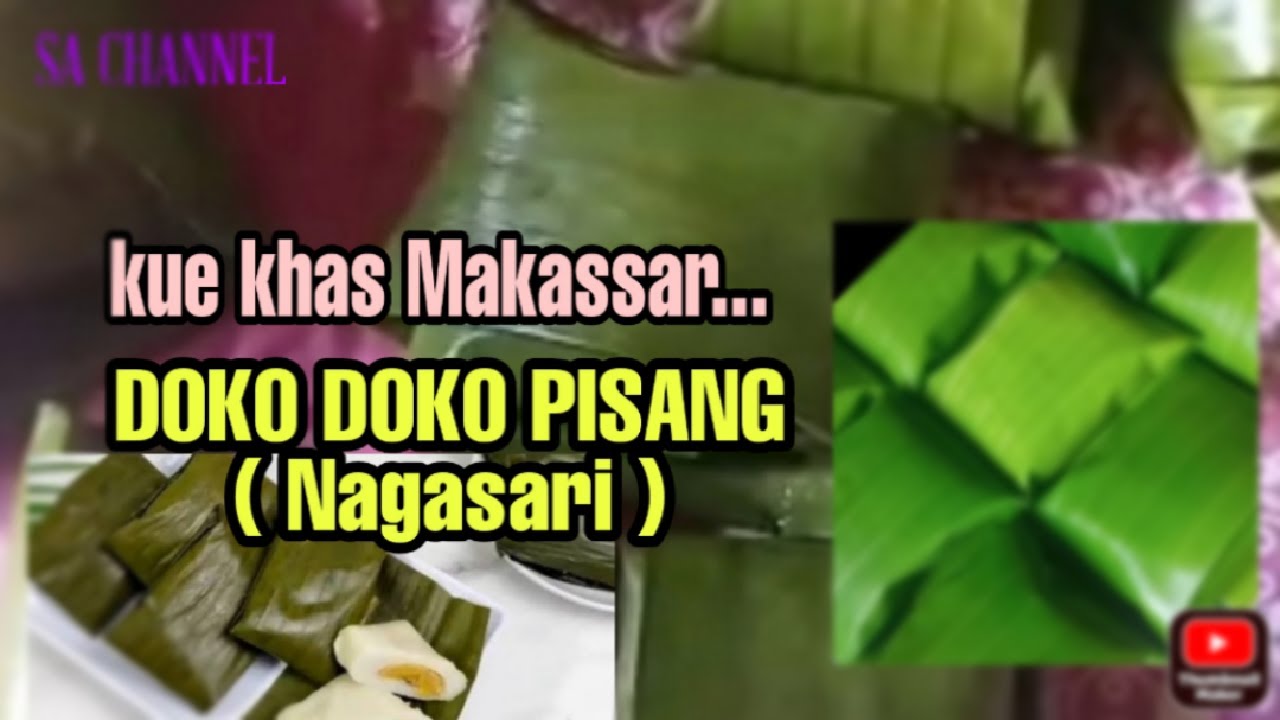 Yang menggugah selera, Kue DOKO DOKO PISANG (NAGASARI ). - YouTube