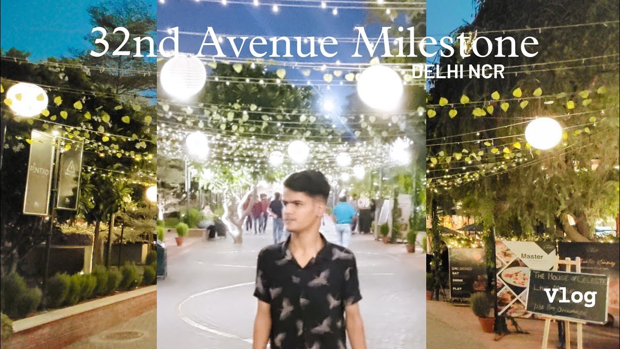 32nd Avenue Milestone, Gurgaon | Delhi NCR | Ranveer Rv vlogs - YouTube