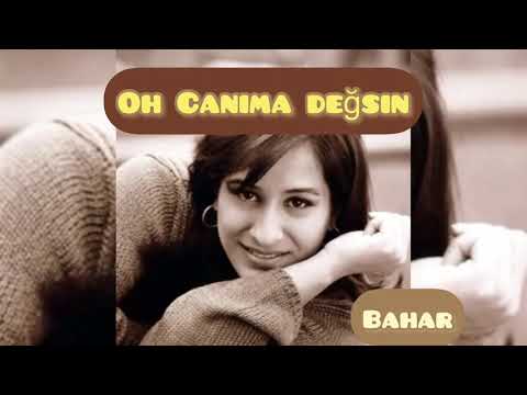 Bahar 🌺 Oh Canıma Değsin