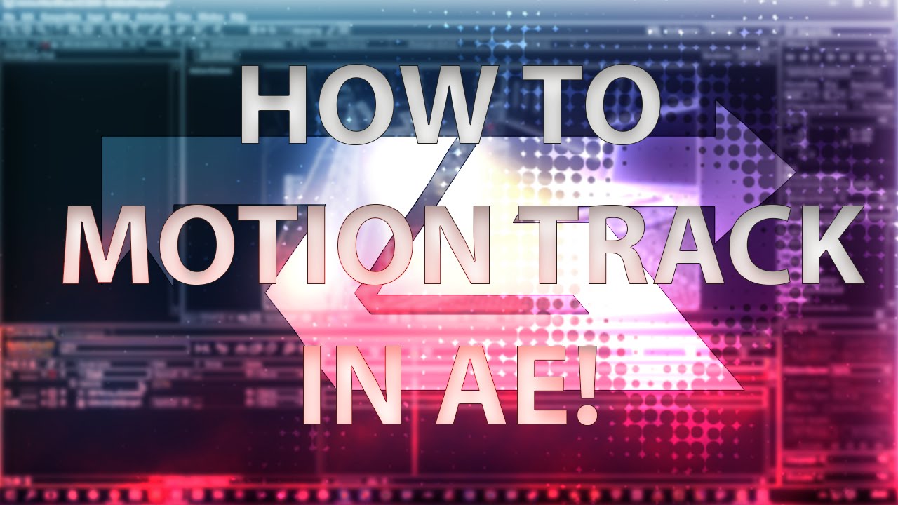 How To Motion Track In After Effects YouTube how-to-motion-track-in-after-effects-youtube