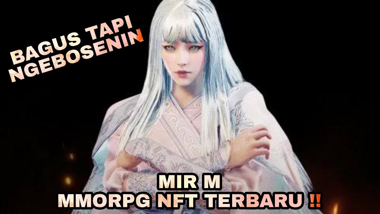 REVIEW SINGKAT MIR M | MMORPG NFT TERBARU - YouTube
